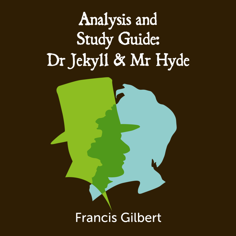 Analysis and Study Guide: Dr Jekyll & Mr Hyde - Francis Gilbert
